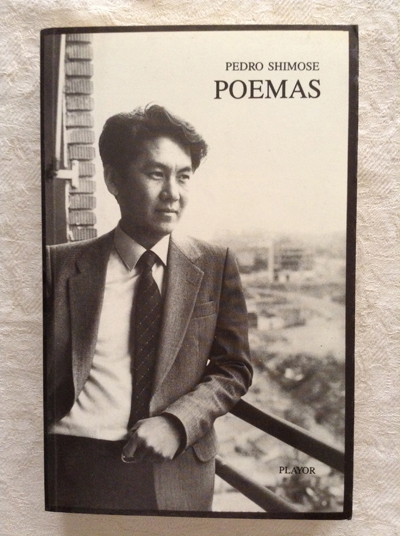 POEMAS DEL BOLIVIANO-ESPAÑOL PEDRO SHIMOSE, SELECCIONADOS POR A. P. ALENCART